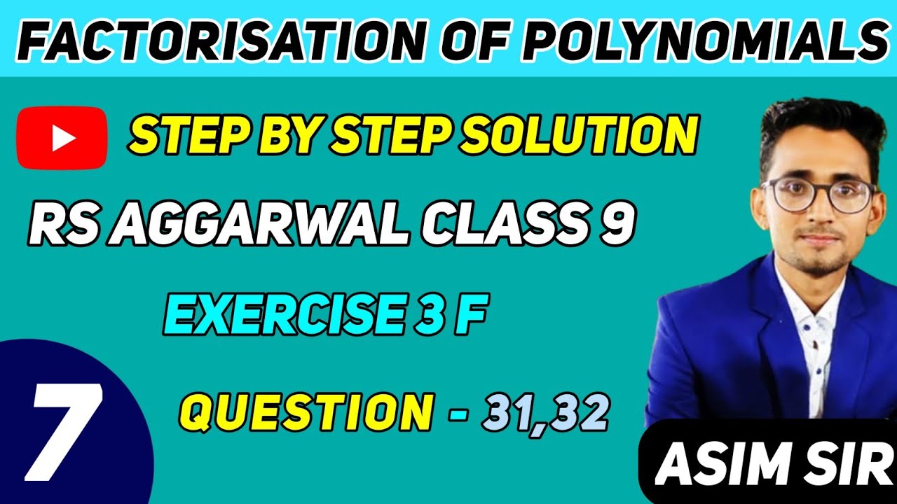 FACTORISATION OF POLYNOMIALS || CLASS - 9 || EX- 3 ( F ) || QUESTION- 31,32 || - YouTube