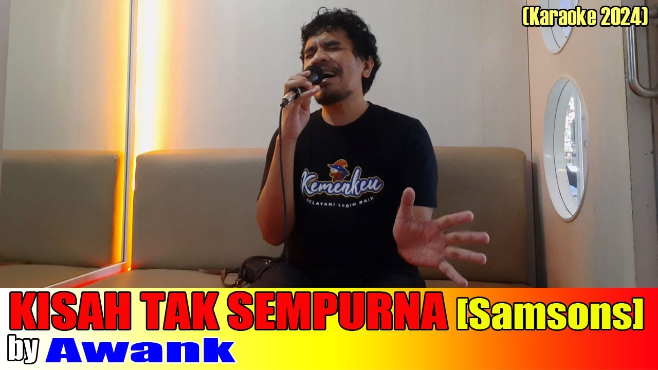 Kisah Tak Sempurna Samsons by Awank | Karaoke 2024 - YouTube