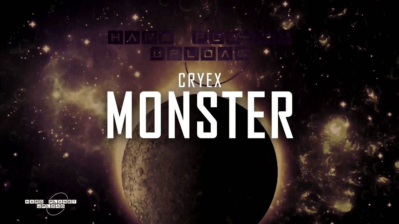 Cryex - Monster (HQ Edit) - YouTube