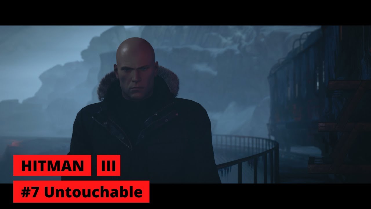 HITMAN III #7 Untouchable The Final Mission Gameplay - YouTube