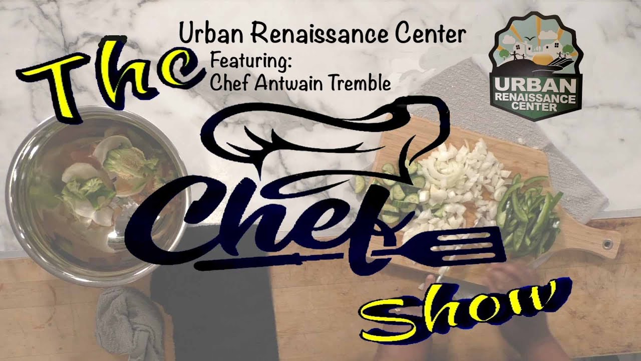 Urban Renaissance Chef Show Season 2 Episode 2 - YouTube