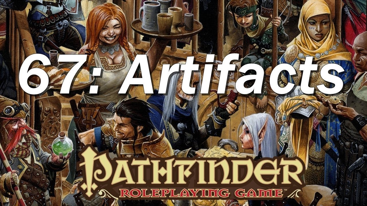 PATHFINDER Roleplaying Game, RPG Basic Rules ep 67 | Major Artifacts ...