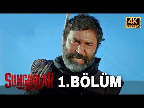 Sungurlar 1.Bölüm (4K)