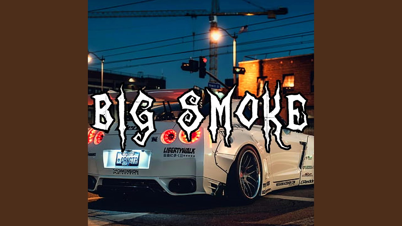 Big Smoke YouTube big-smoke-youtube