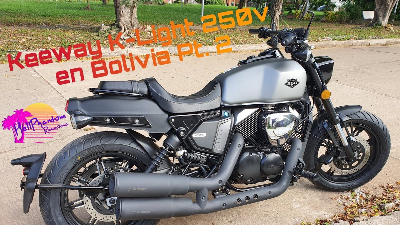 Keeway K-Light 250v en Bolivia Pt. 2 - YouTube