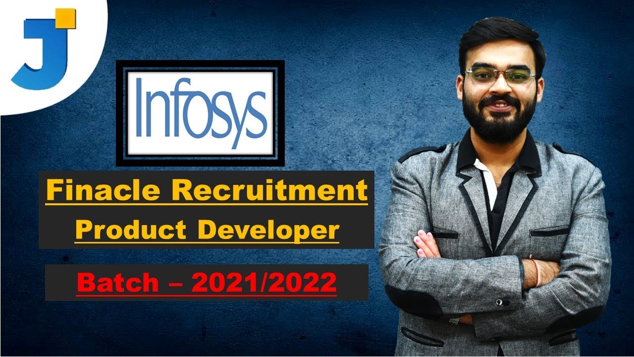 Infosys (Finacle) Recruitment | Associate Product Developer | 2021/2022 Batch Eligible | All ...