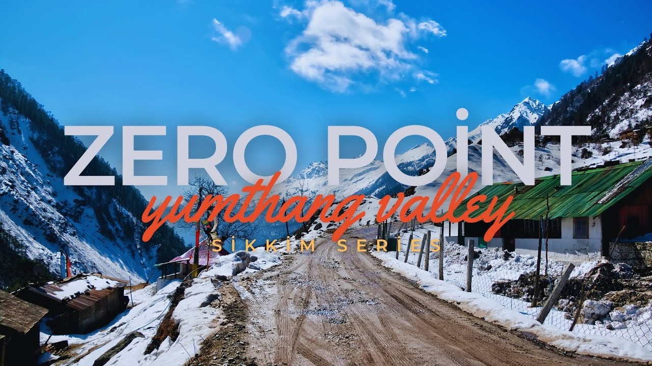Zero Point | Yumthang Valley | Lachung | Sikkim Tour - YouTube