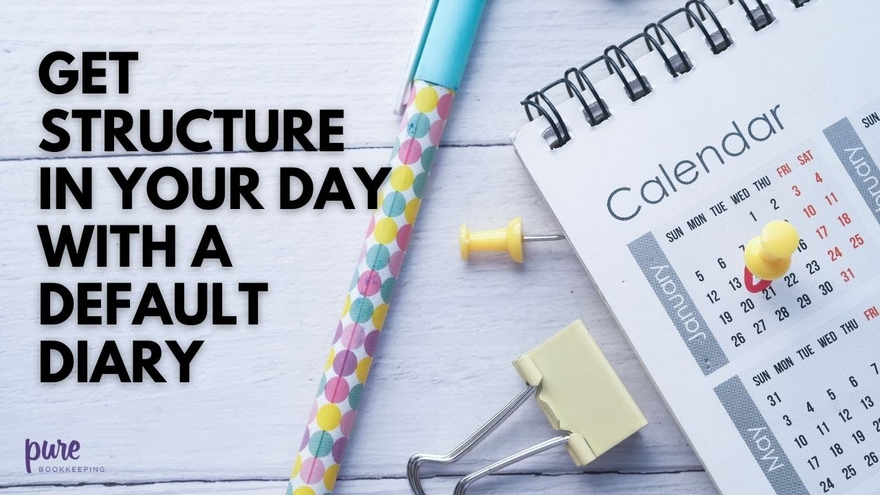 Get Structure in Your Day with a Default Diary - YouTube