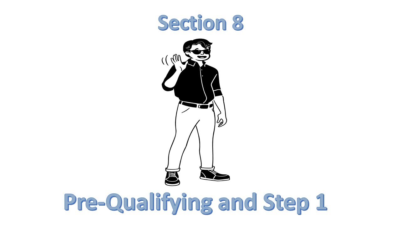 Section 8: Pre-Qualifying and Step 1 - YouTube