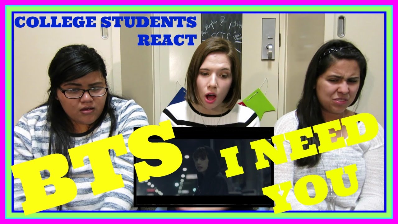 COLLEGE STUDENTS REACT TO BTS!!! PART 8!!! [I NEED YOU] - YouTube