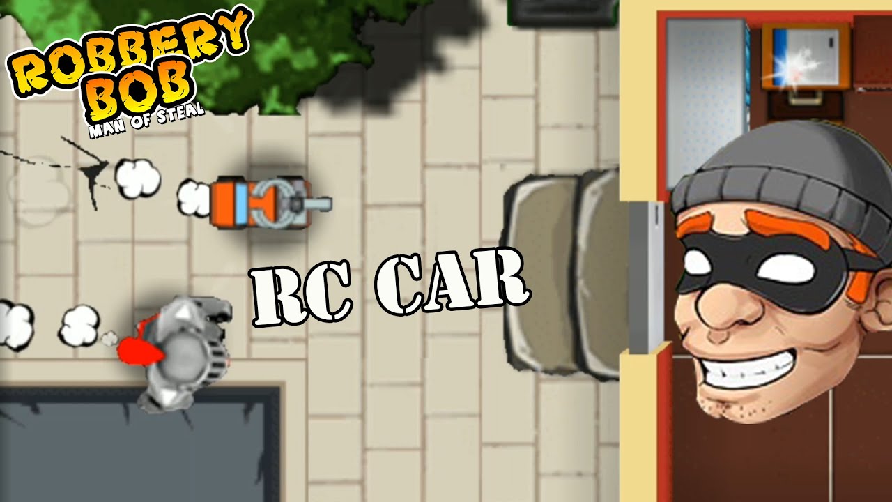 Robbery Bob 1 - Downtown - Using RC CAR Vs Knight Bob - Gameplay ...