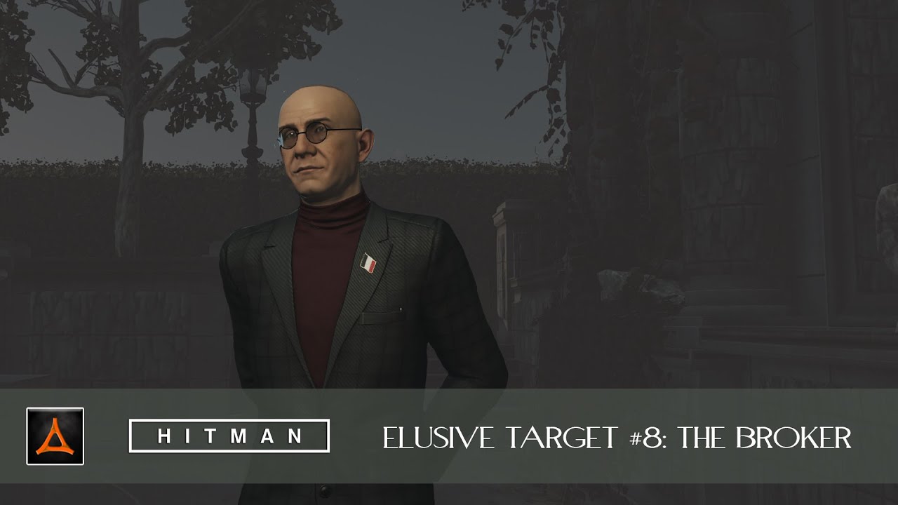 HITMAN | Elusive Target Walkthrough - #8: The Broker - YouTube