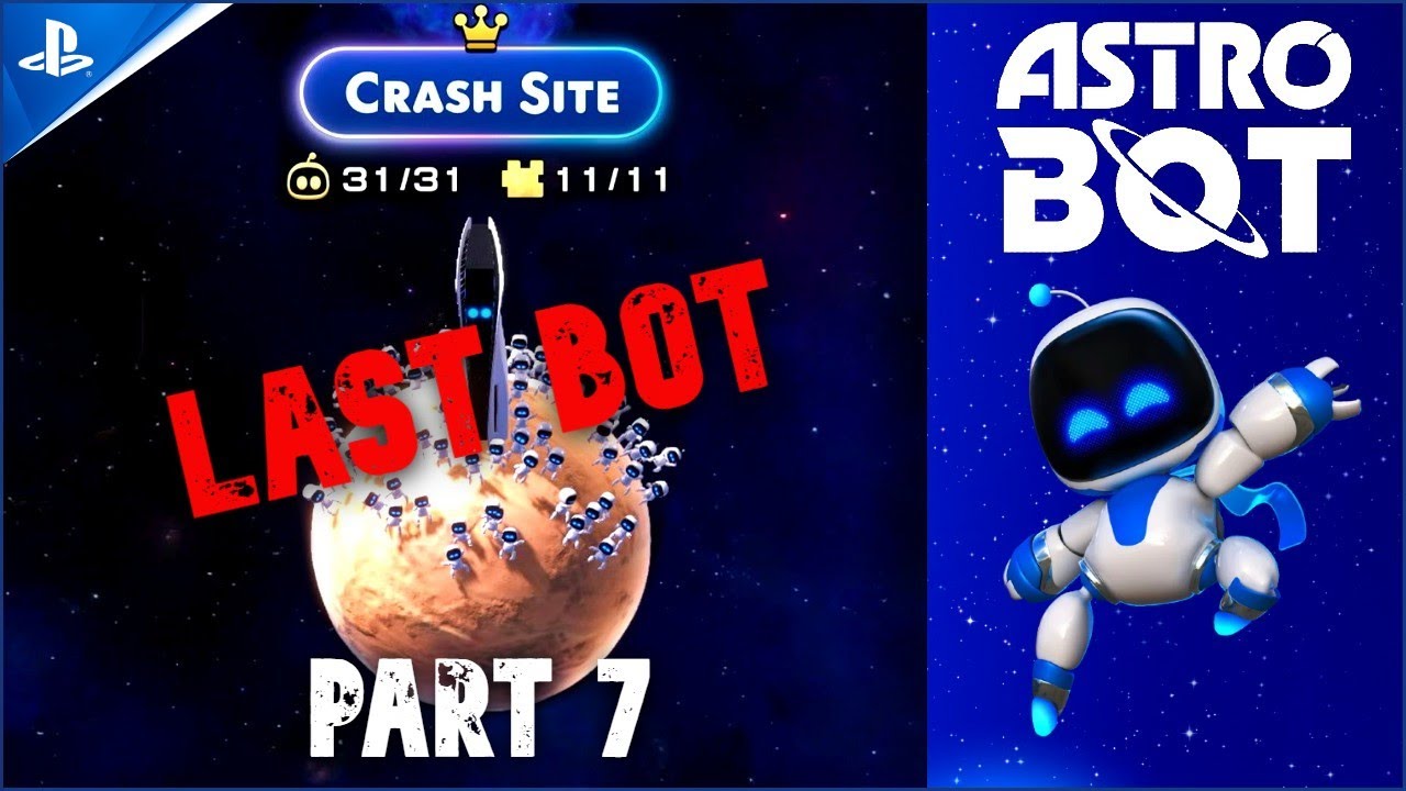 Astro Bot Last Bot! Final Secret Level! Astro Bot Crash Site PART 7 ...
