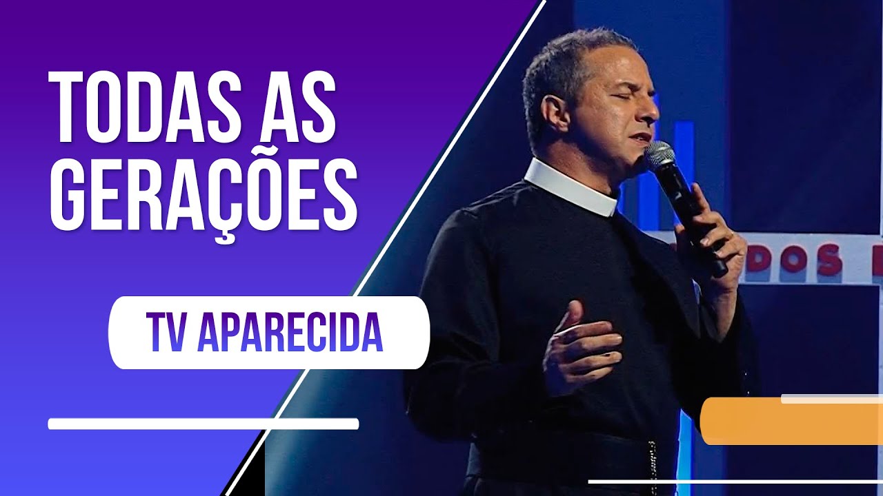 Todas as Gerações - Fortes na Fé: Festa da Padroeira - YouTube