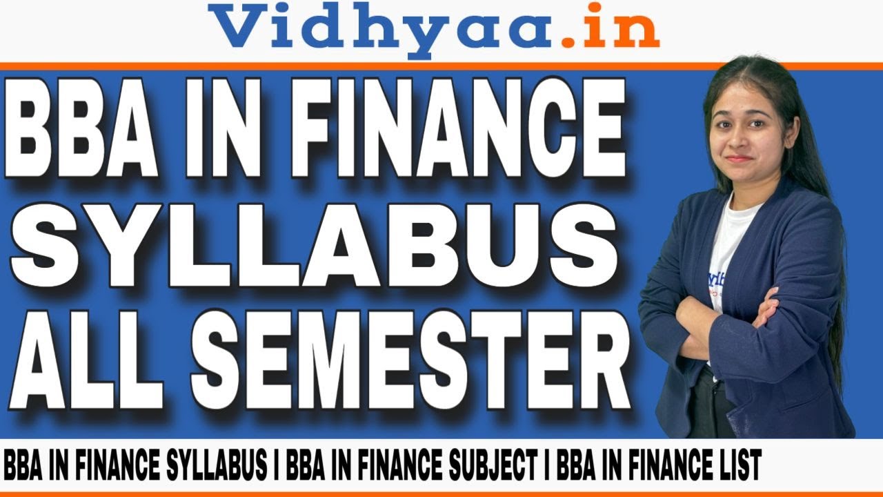 BBA FINANCE SYLLABUS IN HINDI | BBA SUBJECTS | BBA SYLLABUS 2024 | BBA FINANCE COURSE DETAILS ...