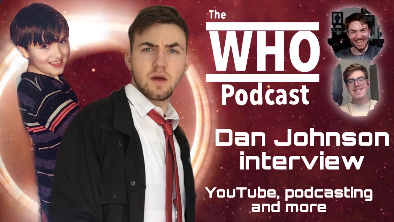 The WHO Podcast- Interview With Dan Johnson - YouTube