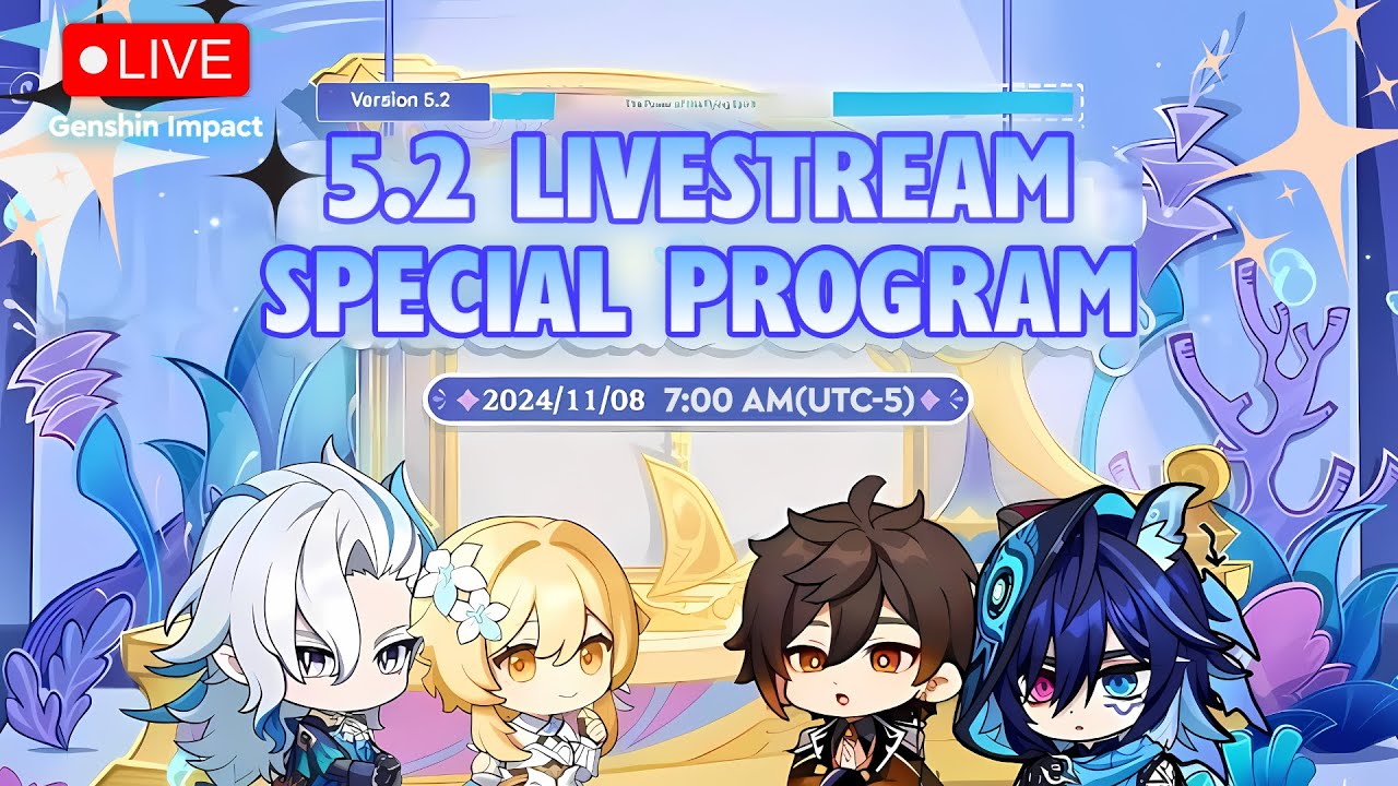 🔴 [LIVE] Genshin Impact Version 5.2 Special Program LIVESTREAM Countdown - YouTube