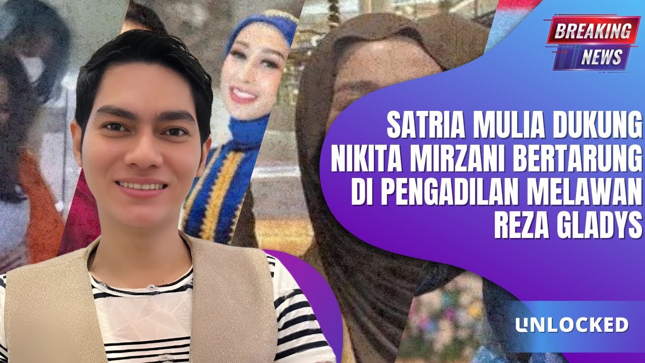SATRIA MULIA DUKUNG NIKITA MIRZANI BERTARUNG DI PENGADILAN MELAWAN REZA ...