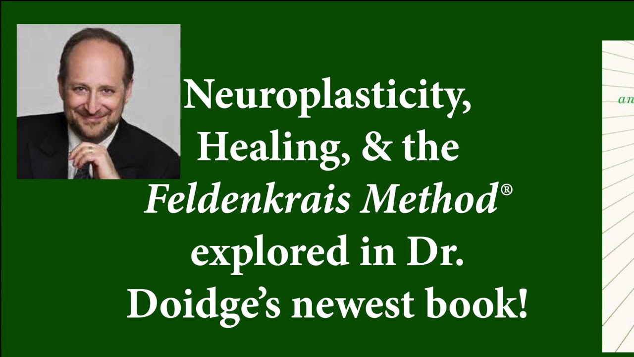 4 Dr Norman Doidge, Interview excerpt on Moshe Feldenkrais - YouTube