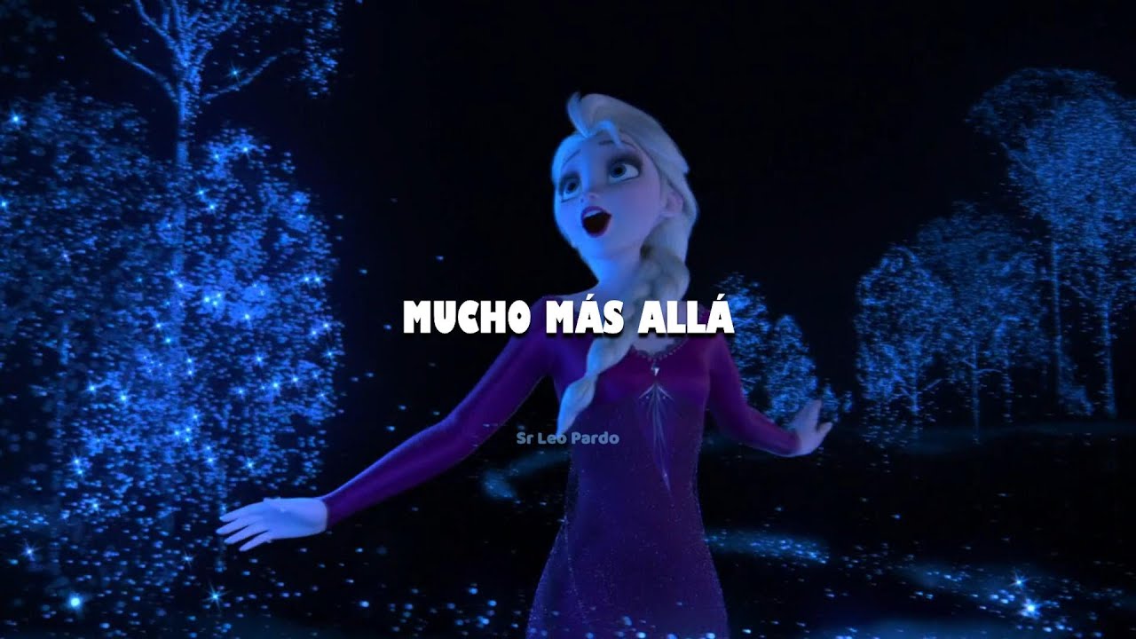 Frozen 2 - Mucho Más Allá (Latino) (Video & Letra) - YouTube