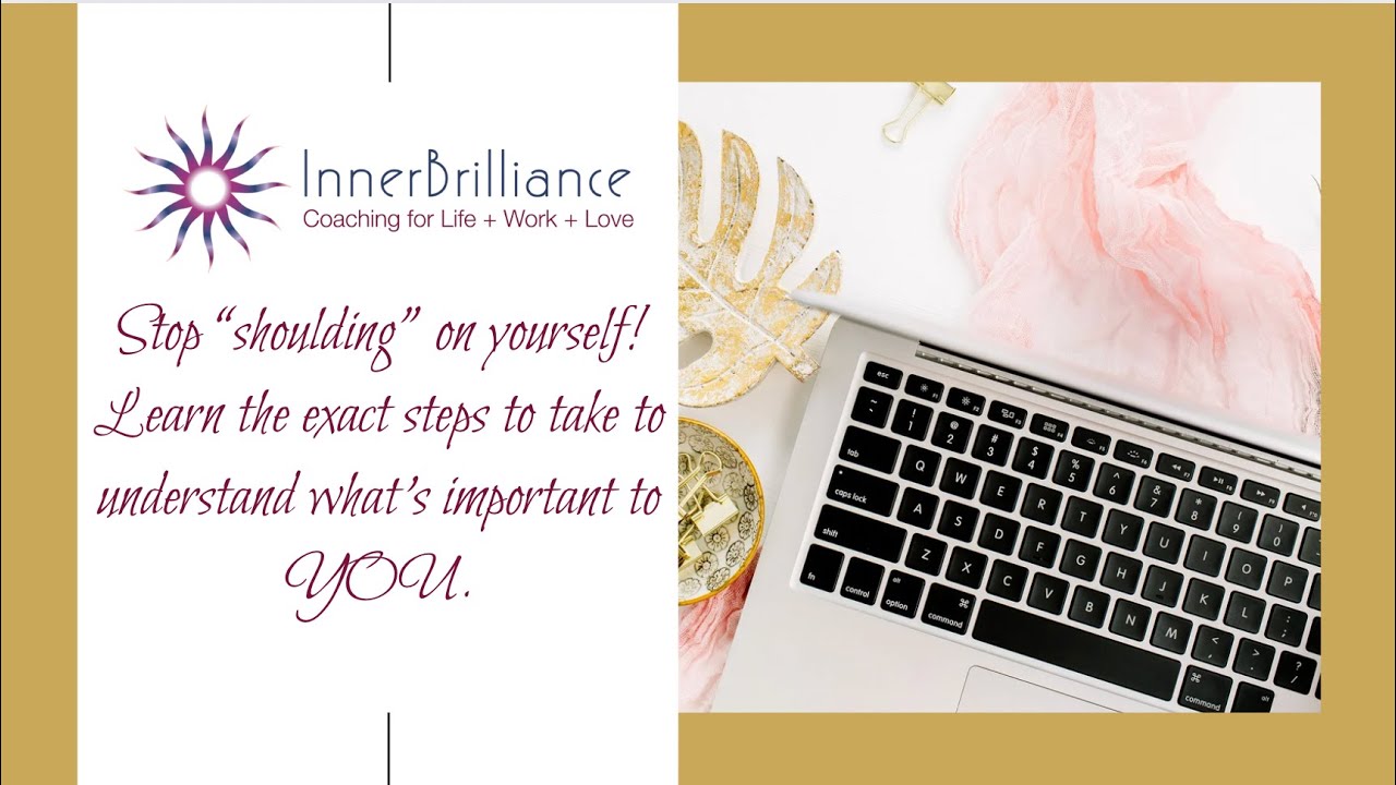 Stop “shoulding” on yourself! Learn the exact steps to take to ...