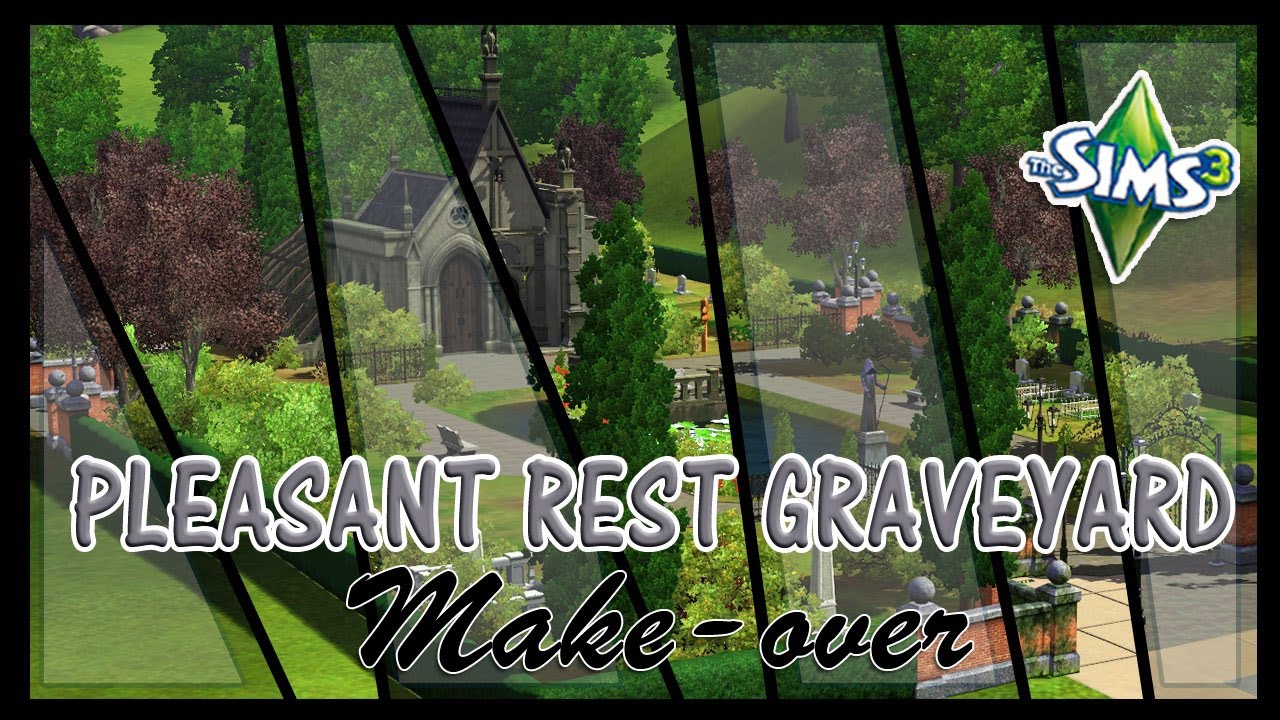 SIMS 3 // Renovating in SV // PLEASANT REST GRAVEYARD - YouTube