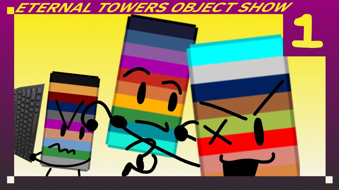 Eternal Towers Object Show 1: Cranberry Juice - YouTube
