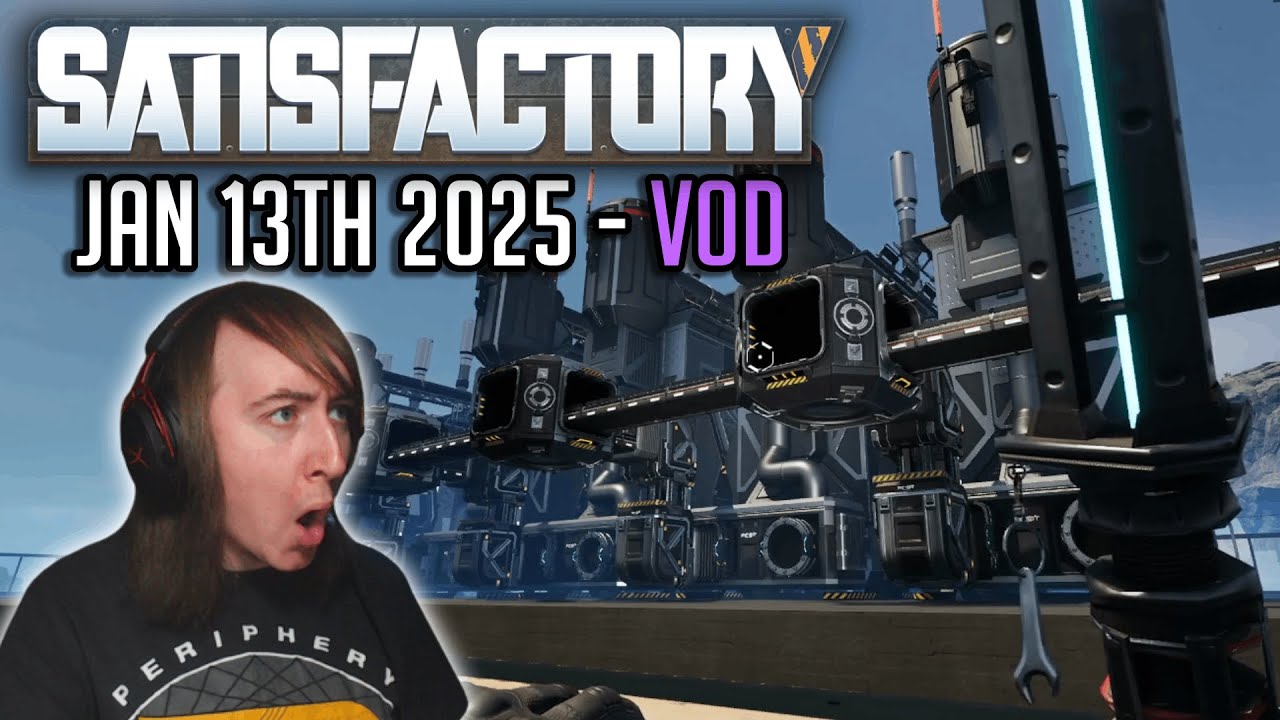 Starting an Oil Refinery! - Satisfactory - 13th Jan 2025 - YouTube