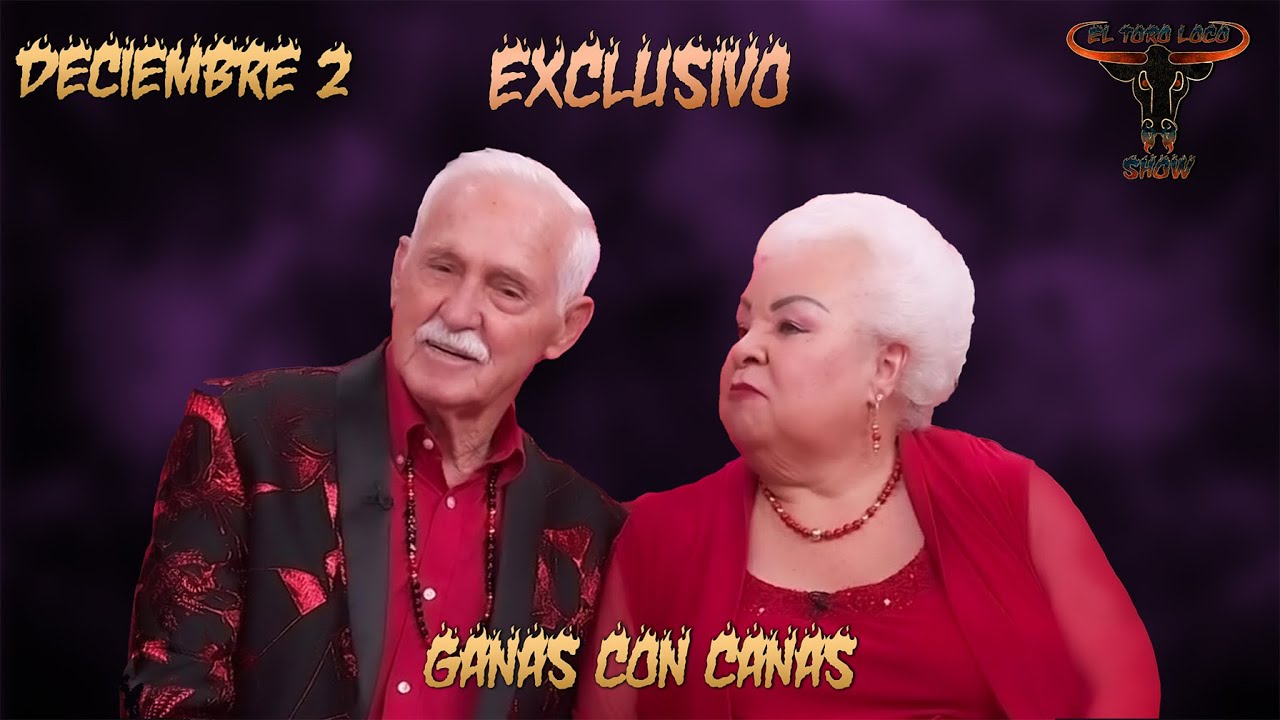 GANAS CON CANAS EN EL TORO LOCO SHOW - DEC 2 2024 - YouTube