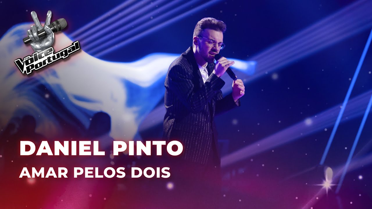 Daniel Pinto - "Amar Pelos Dois" | Gala | The Voice Portugal 2023 - YouTube