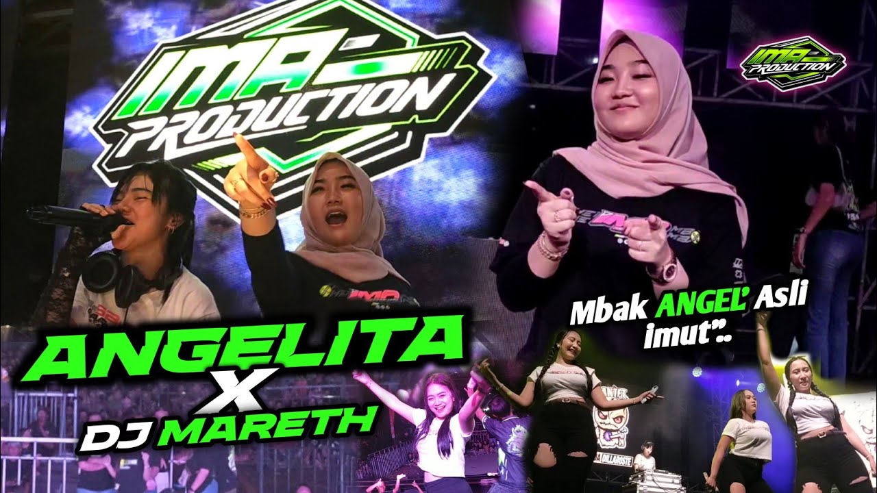 ANGELITA Ima productions feat DJ MARETH ampuh bikin Penonton betah live Banyuwangi - YouTube