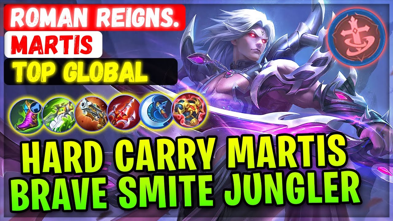Hard Carry Martis Brave Smite Jungler Build [ Top Global Martis ] Roman ...