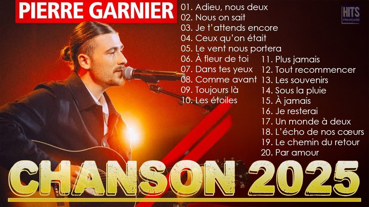 🎤 Best French Music of 2025 🎶 Pierre Garnier, Louane, Slimane, Vitaa ...