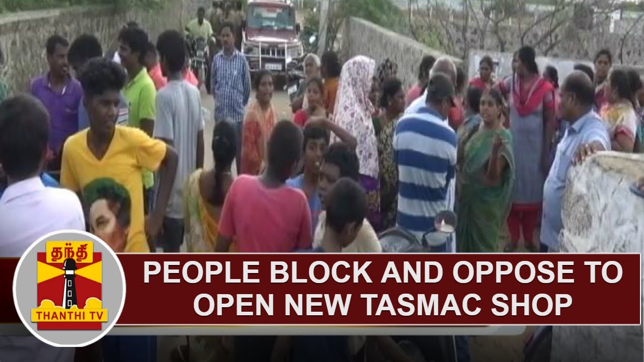 People block & opposes over opening of new TASMAC shop in Kanathur ...