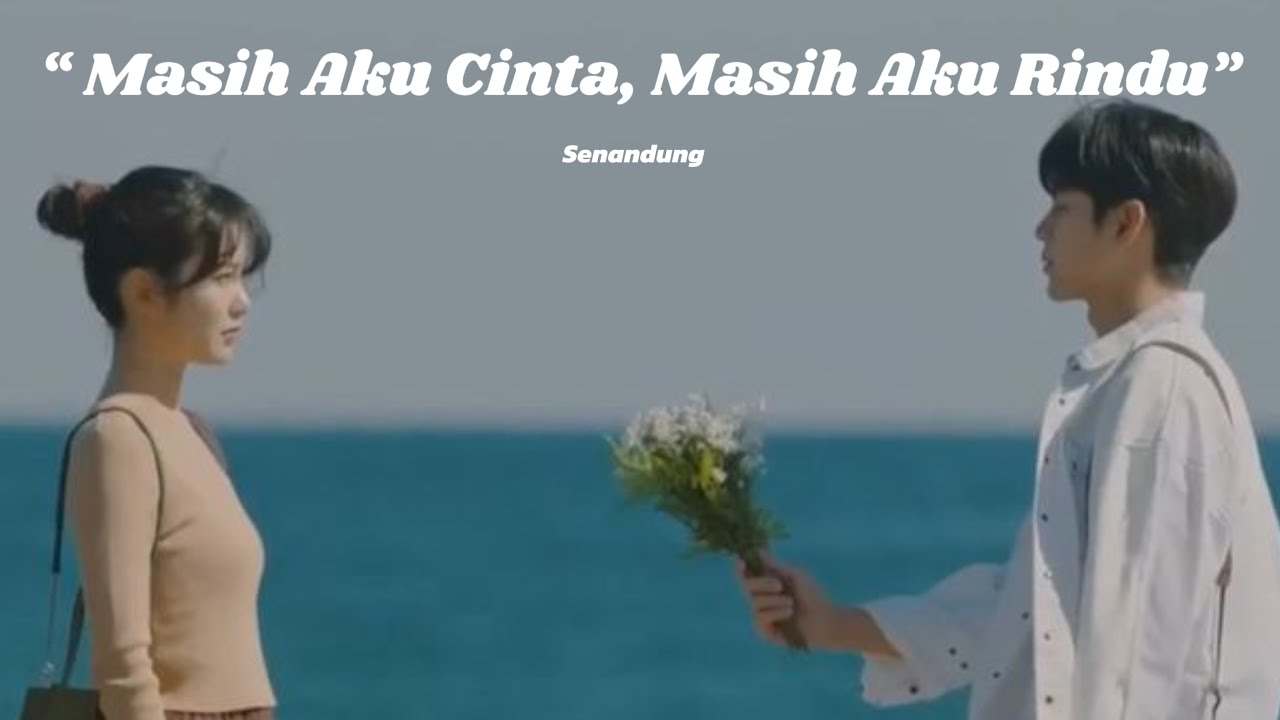 [Musik]”Masih Aku Cinta, Masih Aku Rindu – Lagu Sedih Paling Menyayat Hati 💔| Bikin Nangis ...