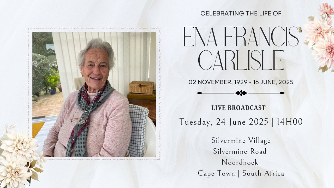 LIVE BROADCAST - CELEBRATING THE LIFE OF ENA FRANCIS CARLISLE - TUESDAY ...