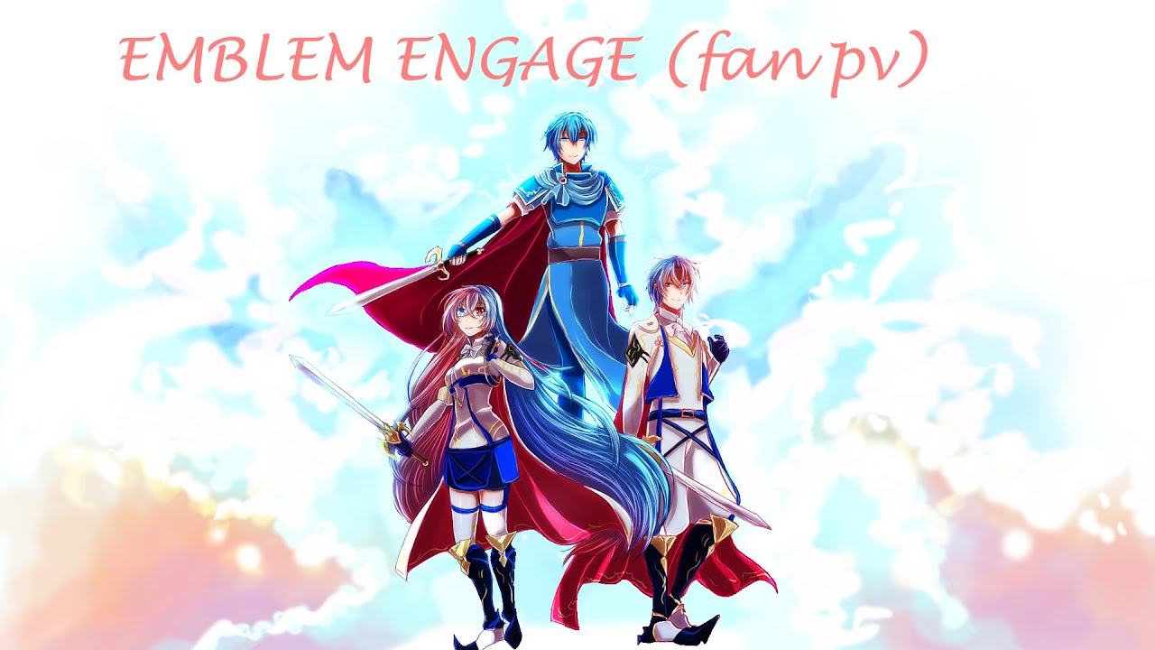 EMBLEM -ENGAGE ! (fan pv) - Fire Emblem Engage opening (jp cover) - YouTube