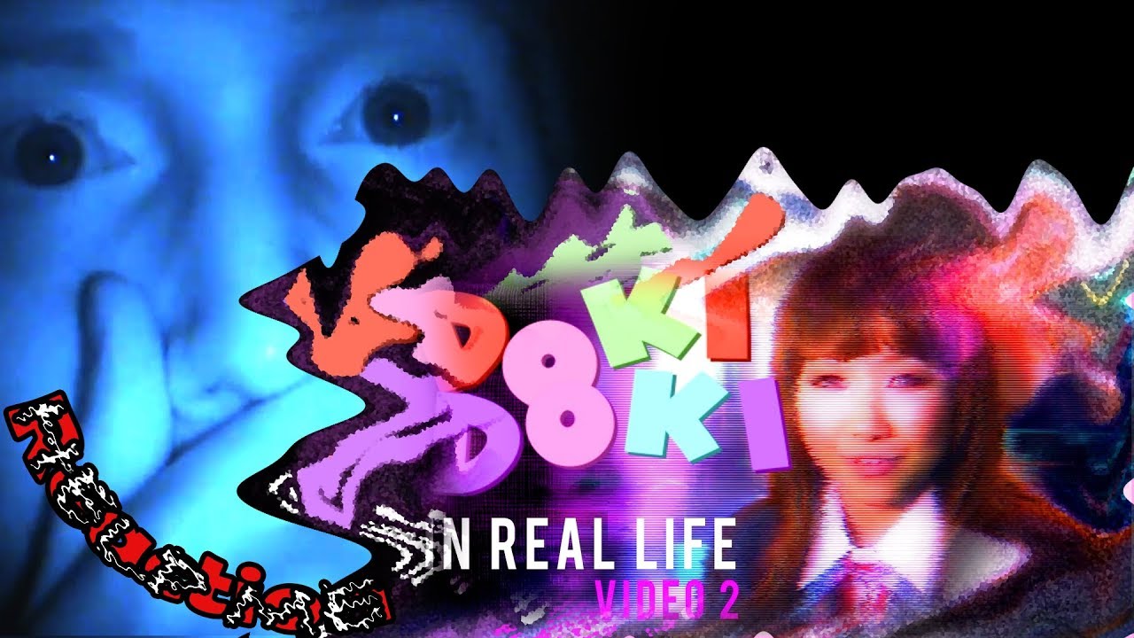 Doki Doki In Real Life V2 REacTI̶͔͇̅̂̓O̸͈̭̾N̸̫̉̄̀ ...