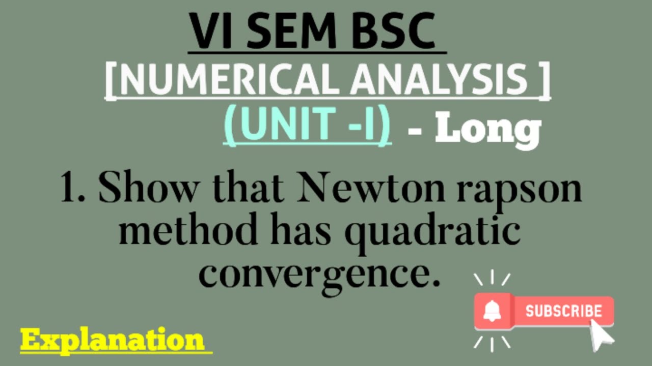 1. Show that Newton raphson method has quadratic convergence||Numerical ...