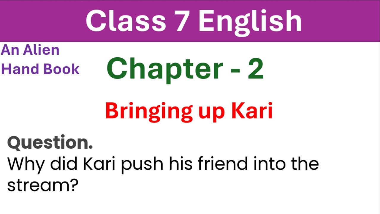 Why did Kari push his friend into the stream? | Bringing up Kari ...