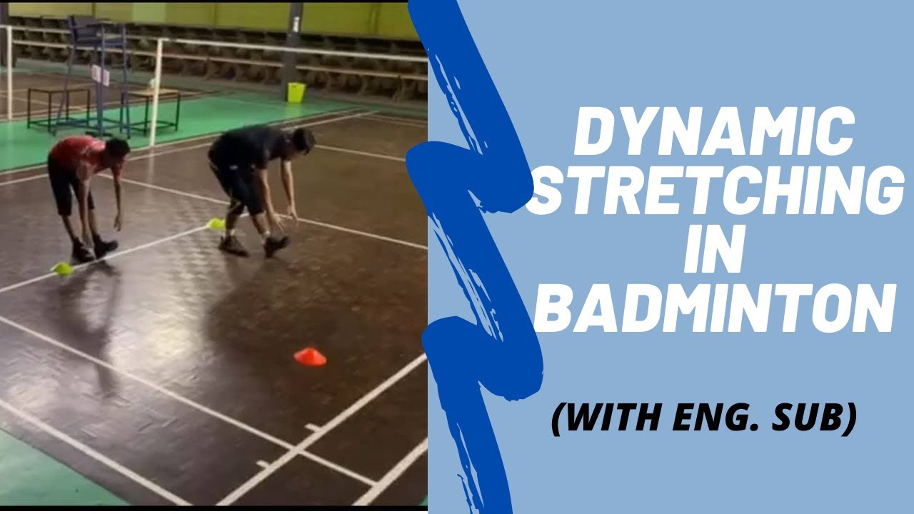 Latihan Badminton - Dynamic Stretching - YouTube