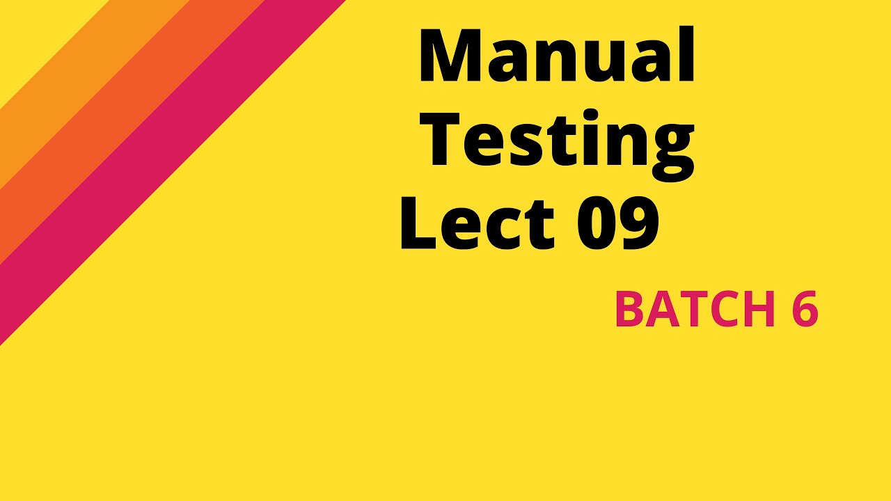 Software Testing-6 | 24-03-23 | Lect 09 | manual Testing | AIS - YouTube