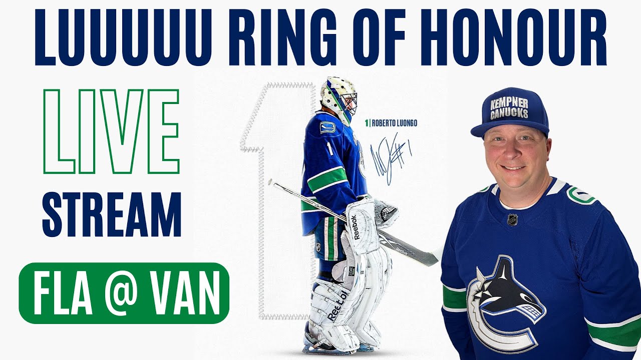 Luongo Ring of Honour LIVE stream! Panthers 0 vs Canucks 4 (Kempner ...