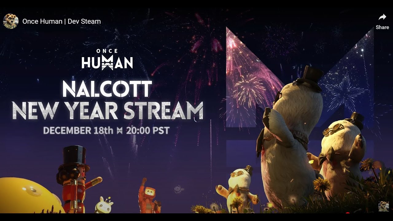 Once Human | Dev Nalcott New Year Stream | Permanent Scenario | Update ...