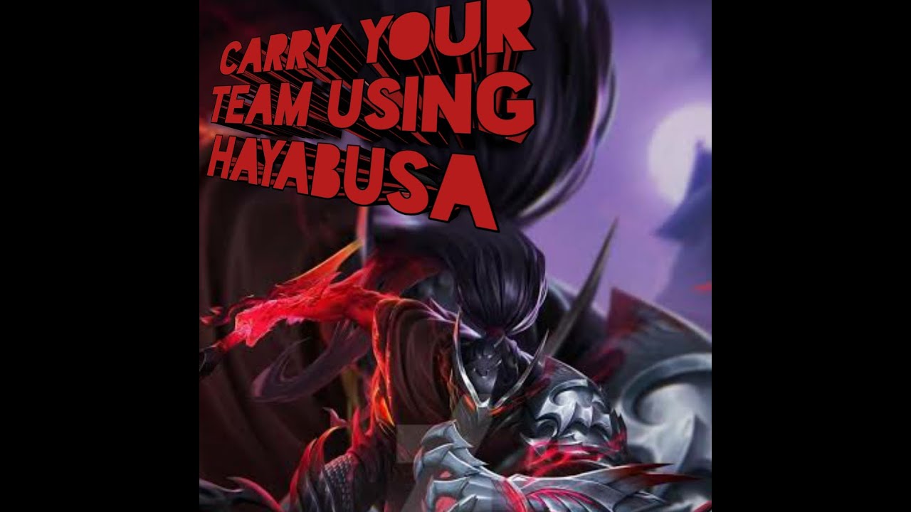 Carry your team using Hayabusa MLBB - YouTube