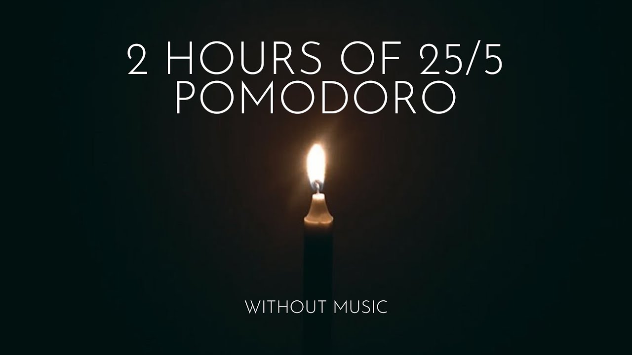 2-Hour Pomodoro Timer with Burning Candle | Without Music | Focus and ...