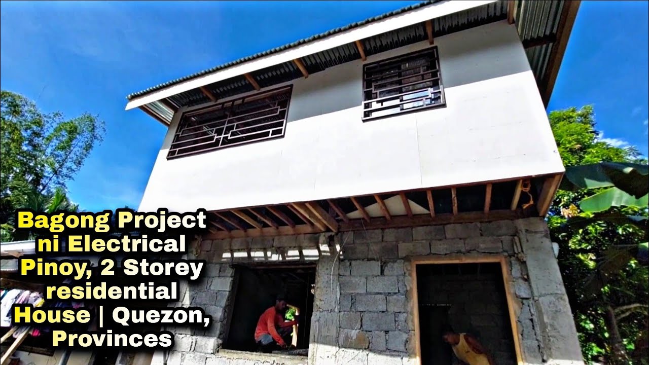 Bagong Project ni Electrical Pinoy, 2 Storey Residential House | Quezon ...