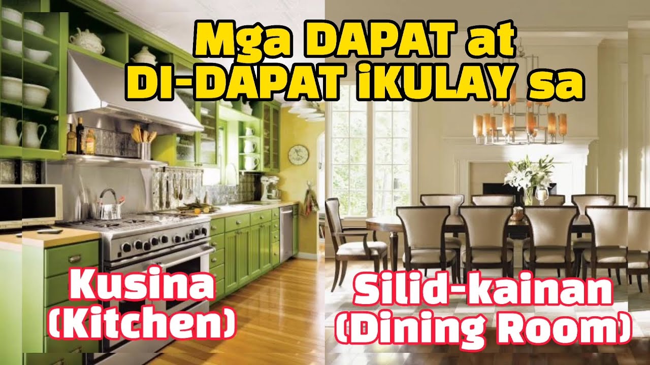 MGA DAPAT AT DI-DAPAT I-KULAY SA ATING MGA KUSINA (KITCHEN) AT SILID ...