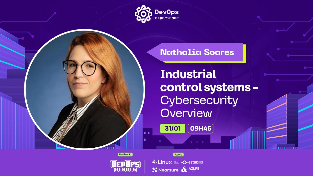 Industrial control systems - cybersecurity Overview | DevOps Experience Janeiro - YouTube