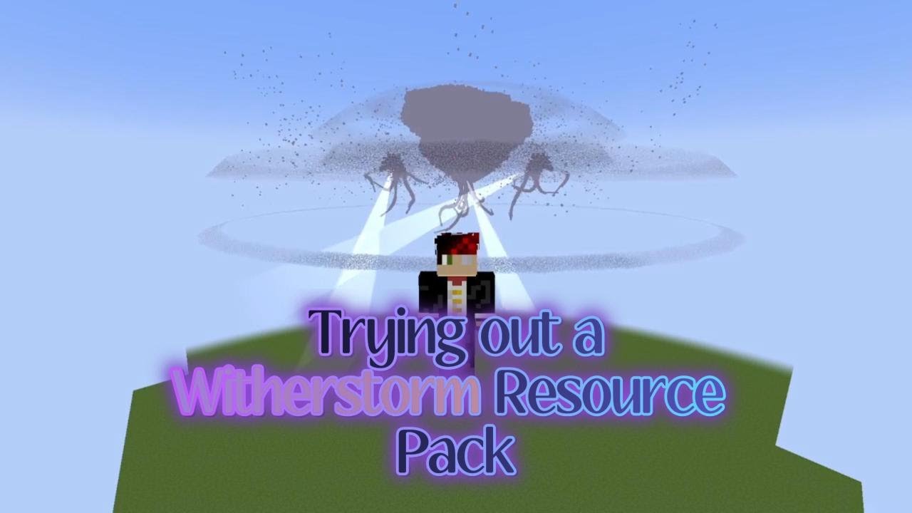 Trying Out a Witherstorm Resource Pack - YouTube